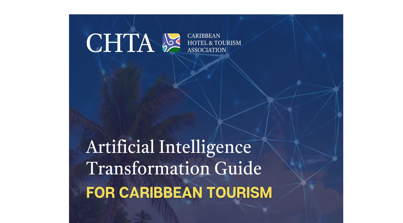 CHTA: AI Strategies Transforming Caribbean Hospitality in 2025 | ABC ...
